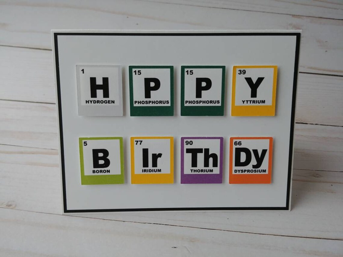 Birthday Cards for Nerds, Chemistry Birthday, Periodic Symbol Happy ...