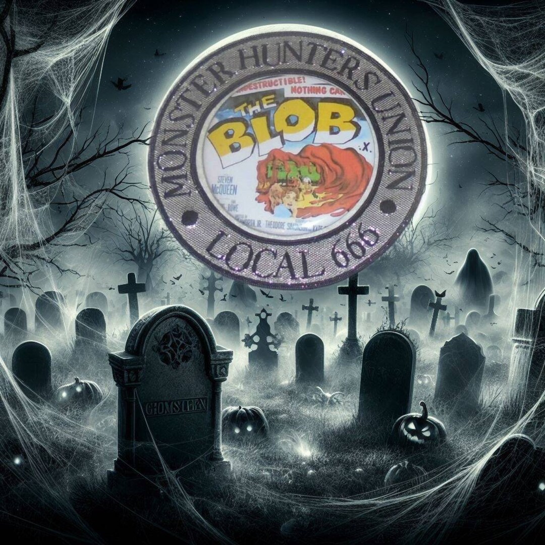 The Blob Monsters Union Fan Club Patch Button Pin TV Horror Movie Film ...