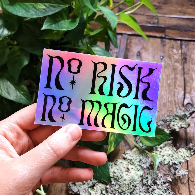 No Risk No Magic Holographic Vinyl Sticker - Etsy