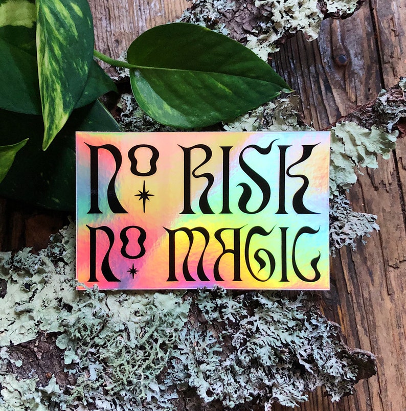 No Risk No Magic Holographic Vinyl Sticker - Etsy