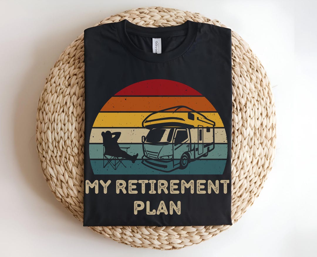 My Retirement Plan With a Retro Print of an RV Motorhome Softstyle T ...