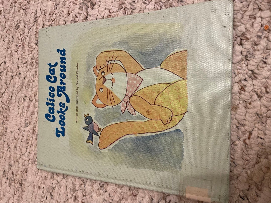 Vintage Book 1975 calico Cat Looks Around by Donald Charles, Hardcover ...