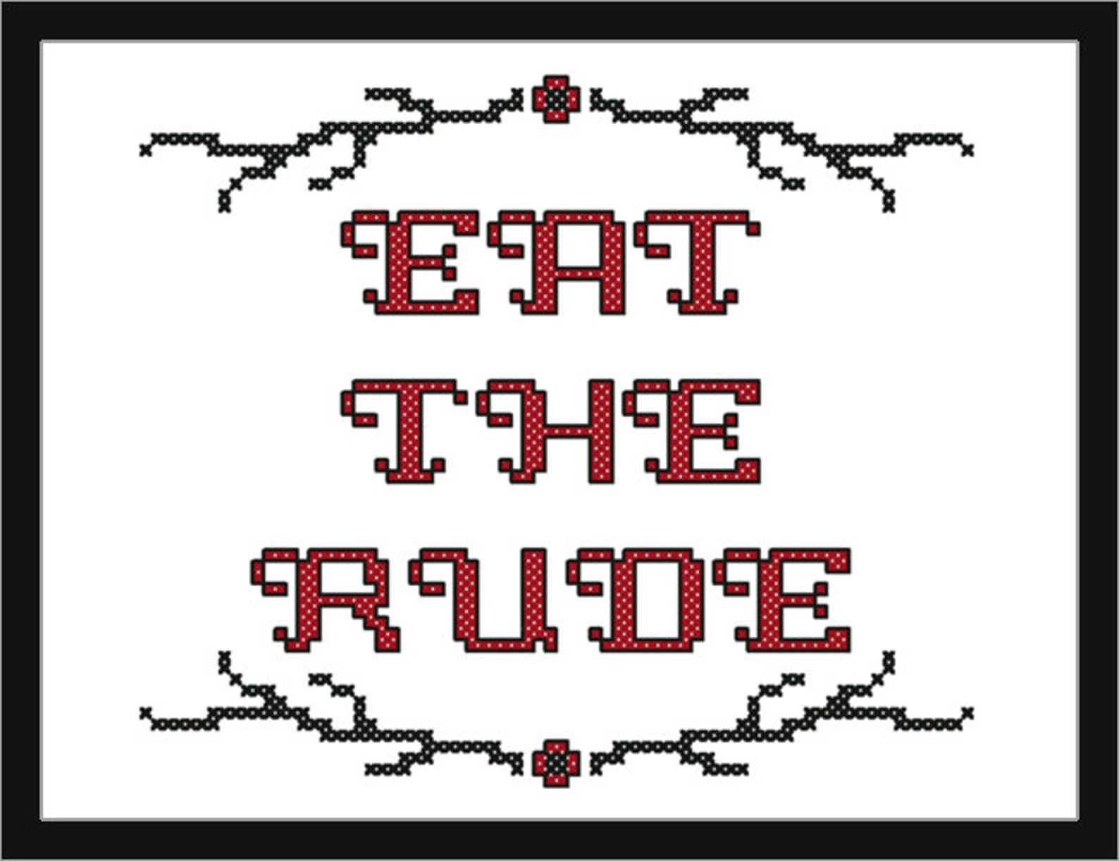 EAT THE RUDE Cross-stitch Pattern (instant Download Pdf) - Etsy