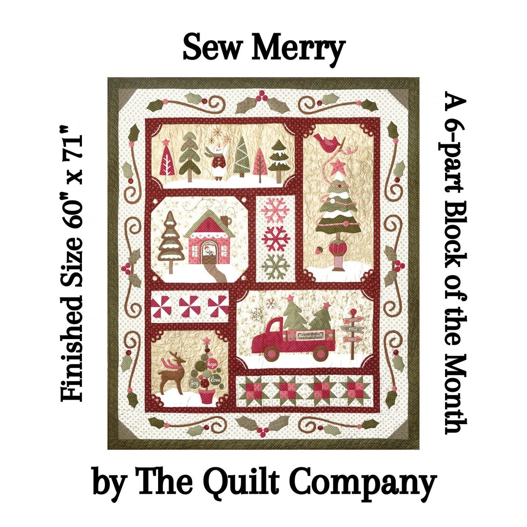 Sew Merry Quilt Pattern Set by the Quilt Company ~ 6 Block of the Month ...