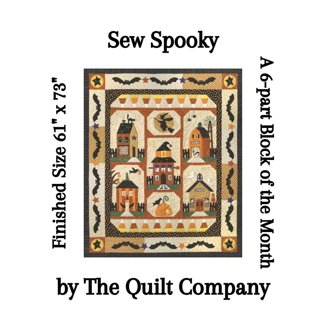 Sew Spooky Quilt Pattern Set by the Quilt Company ~ 6 Block of the Month Halloween Village ...