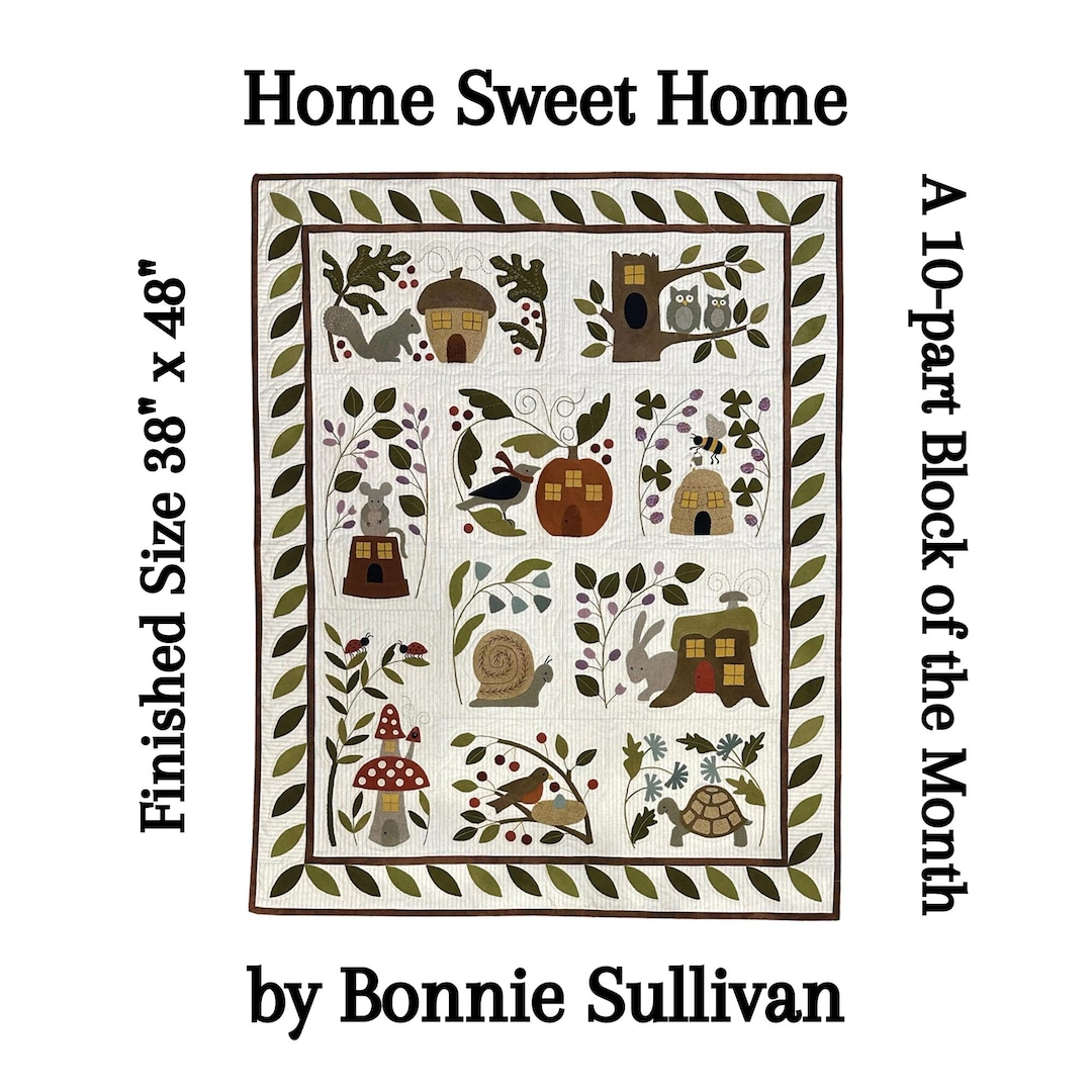 Home Sweet Home Quilt Pattern Set by Bonnie Sullivan / All Through the ...