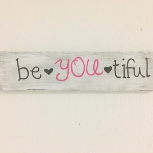 Beyoutiful, Be You Tiful Sign, Beautiful Wood Sign, Girls Room Decor ...