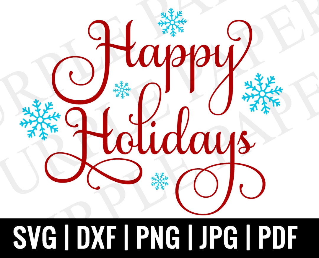 Happy Holidays SVG, Holiday Sign SVG, Christmas SVG, Digital Download ...