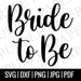 Bride to Be SVG, Bride SVG, Wedding Svg, Bride Cut File Cricut ...