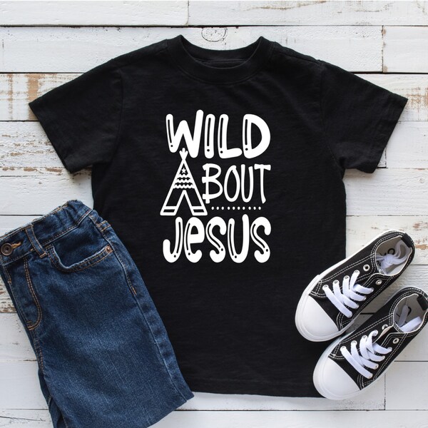 Wild About Jesus Shirt - Etsy