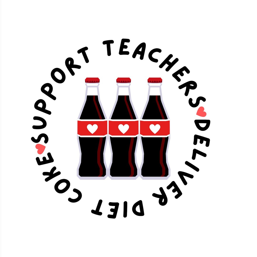 Support Teachers Sticker, Teacher Life Decal, Deliver Diet Coke, Happy ...