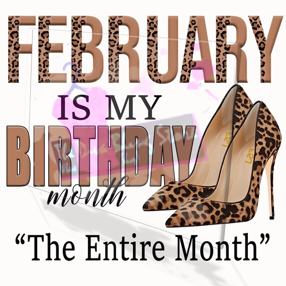 February Birthday Month