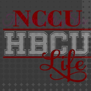 NCCU HBCU LIFE 2023 Svg - Etsy