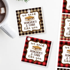 Printable We Need SMORE Teachers & Staff Like You Tags, Teacher ...