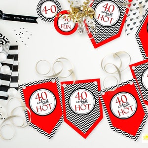 Printable 40 and STILL Hot Birthday Banner, Printable 40th Birthday ...