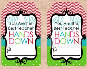 Teacher Appreciation Best Teacher HANDS DOWN Gift Tags by | Etsy