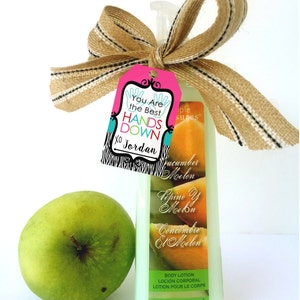 You Are the Best HANDS DOWN Printable Gift Tags, Lotion Gift Tags, Hand ...
