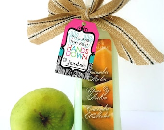 You Are the Best HANDS DOWN Printable Gift Tags, Lotion Gift Tags, Hand ...
