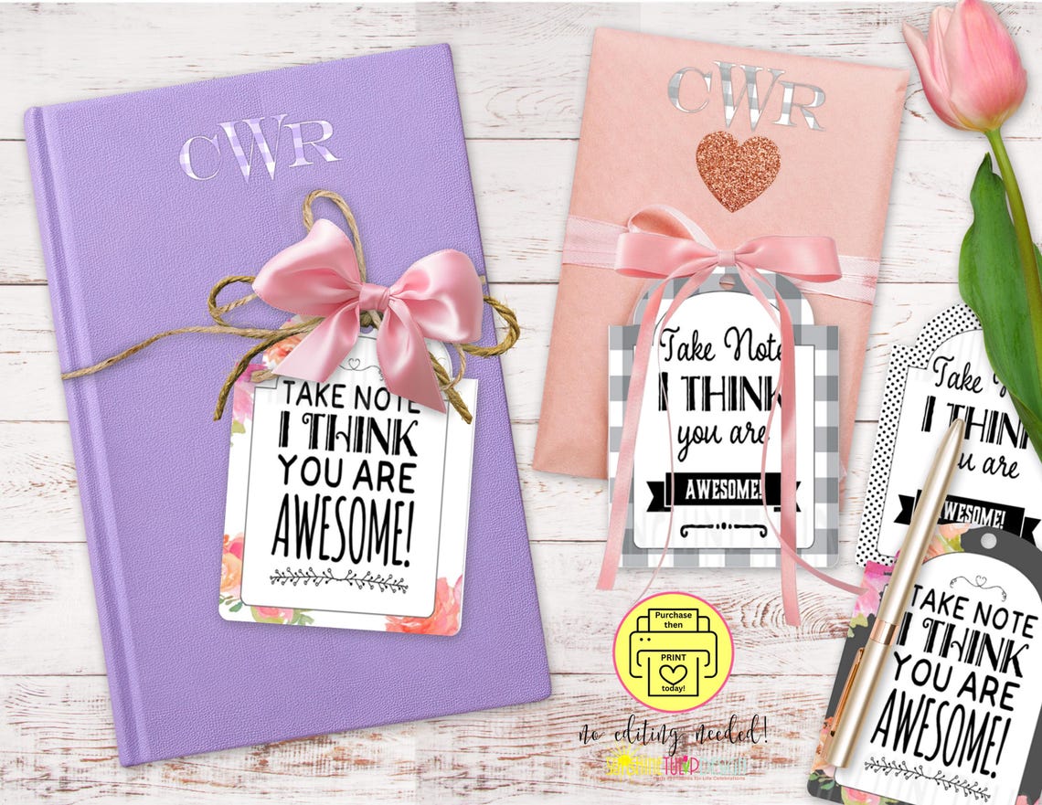 Printable Take Note You Are Awesome Gift Tags, Printable Teacher ...