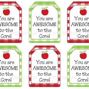 You Are Awesome to the Core Gift Tags, Printable Teacher Appreciation ...