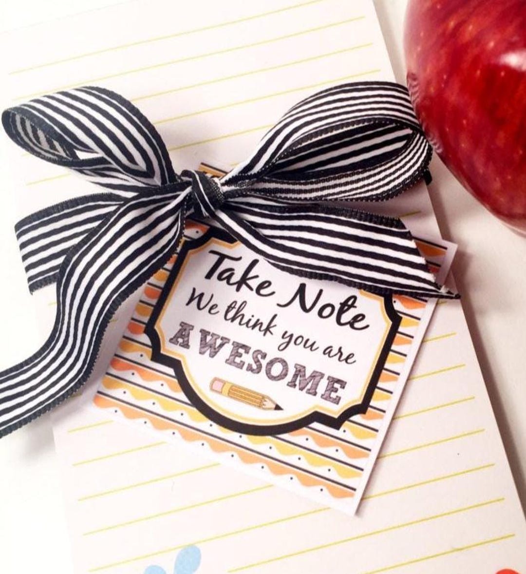 Printable Teacher Appreciation Tags, Take Note You Are Awesome Gift ...