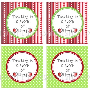 Printable Teacher Appreciation Tags, Teaching is a Work of Heart ...
