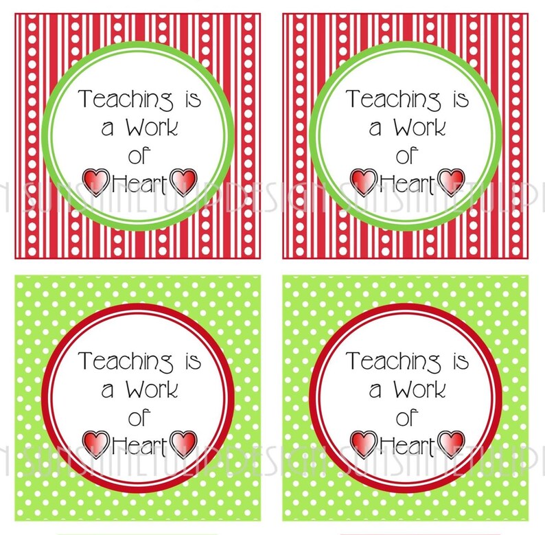 Printable Teacher Appreciation Tags, Teaching is a Work of Heart ...