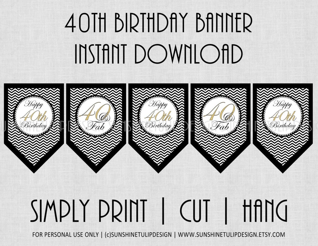 Printable 40th Birthday Banner, 40 and Fab Banner, 40th Birthday Banner ...