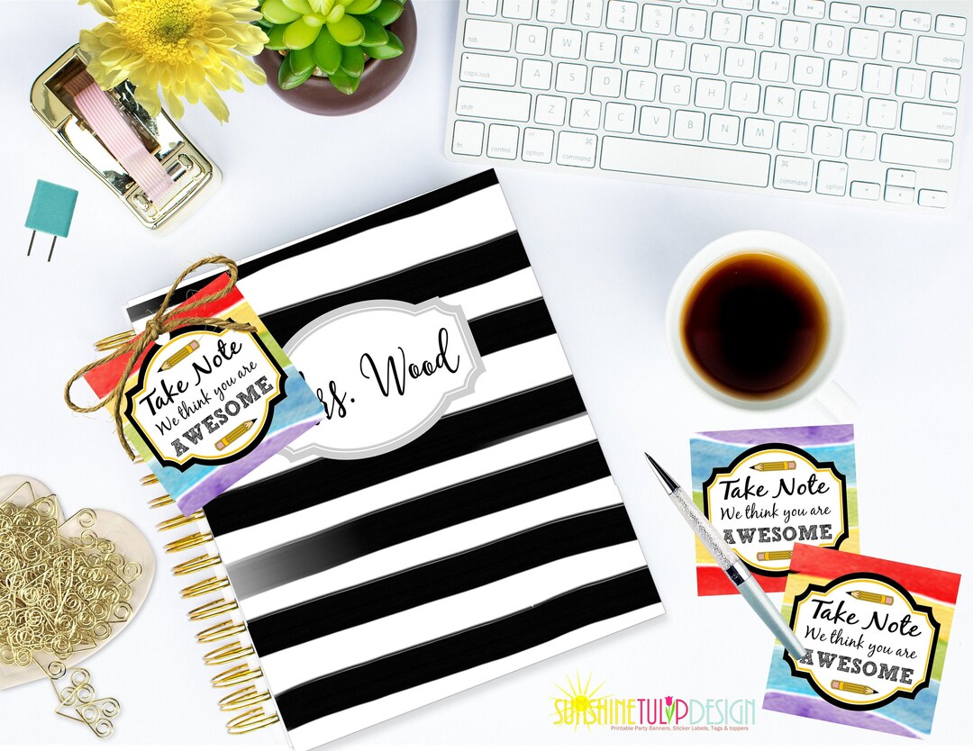 Printable Teacher Appreciation Tags, Printable Take Note You Are ...