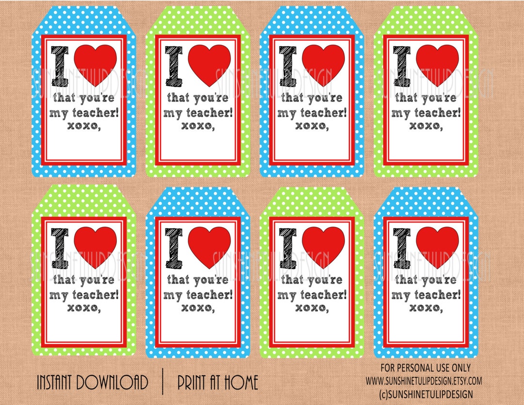 Teacher Appreciation DIY Printable Tags by SUNSHINETULIPDESIGN - Etsy