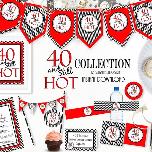 40 and Still Hot Printable Party Favor Tags Cupcake Toppers - Etsy