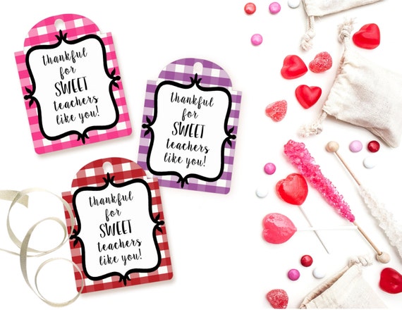 Teacher Appreciation Gift Tags, Printable Thankful for SWEET Teachers ...