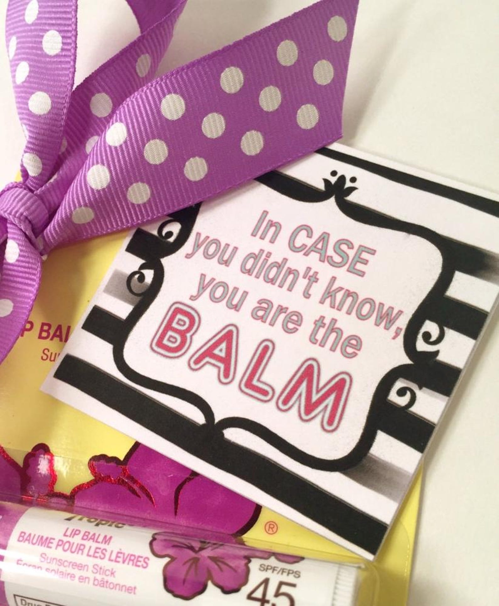Printable You Are the Balm Teacher Appreciation Gift Tags, Mother's Day ...