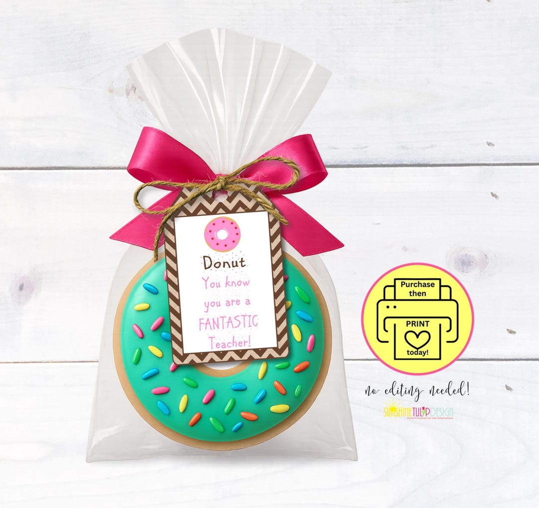 Printable Donut Gift Tags, Donut You Know You Are Fantastic Teacher ...