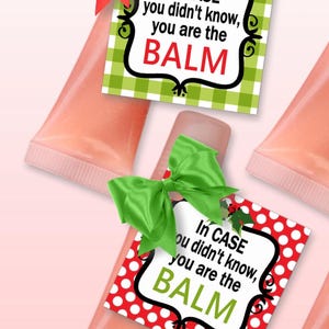 Printable Holiday You Are the Balm Tags, Teacher Appreciation Gift Tags ...