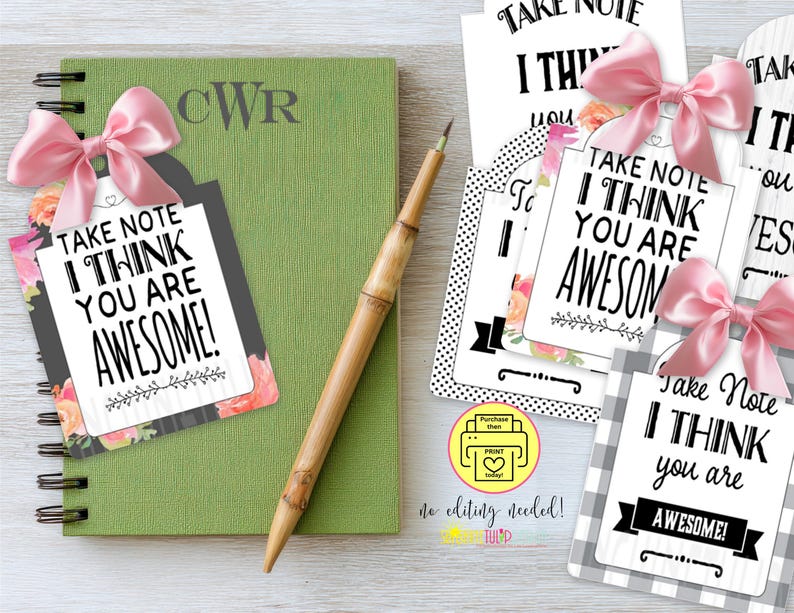 Printable Take Note You Are Awesome Gift Tags, Printable Teacher ...