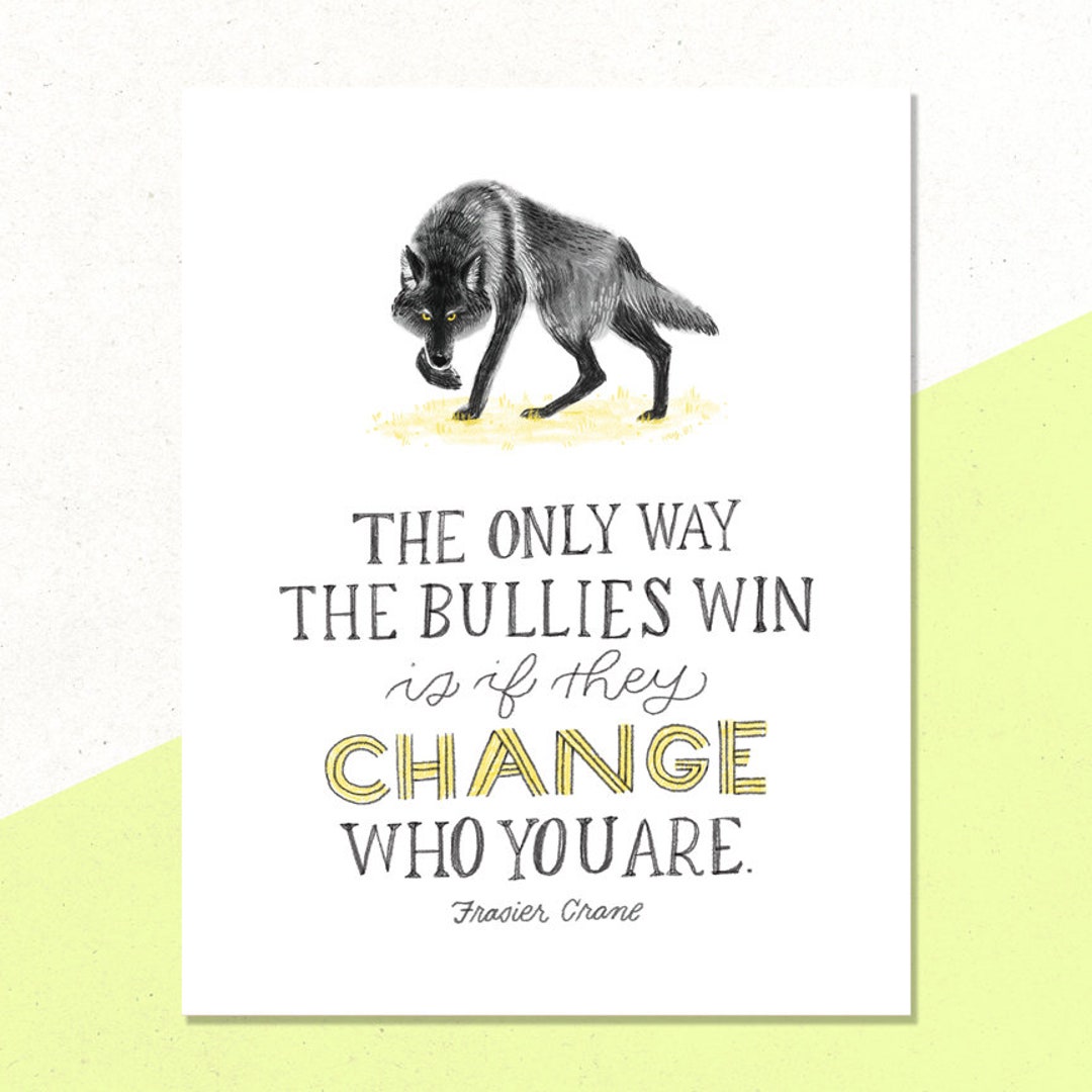 Anti Bullying Quote Art Print With Wolf, Classroom Poster, School ...