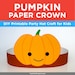 Harvest Pumpkin Paper Crown, DIY Kids Halloween Costume, Kindergarten ...