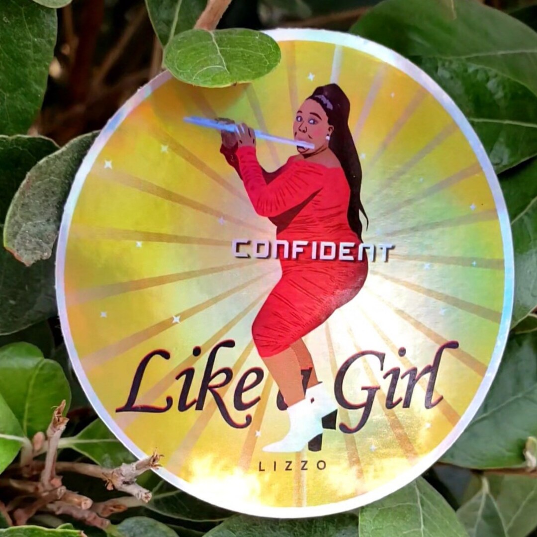 Confident Like a Girl, Lizzo | Shining Holographic Sticker | Feminist ...