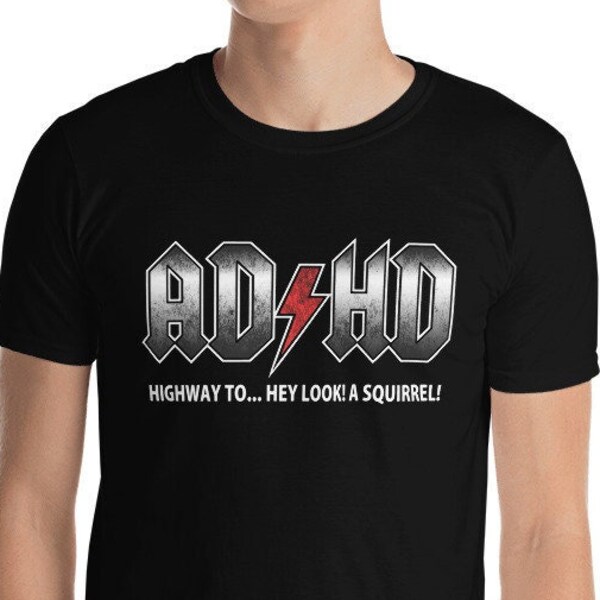 Adhd Highway to Hey Look a Squirrel Shirt - Etsy