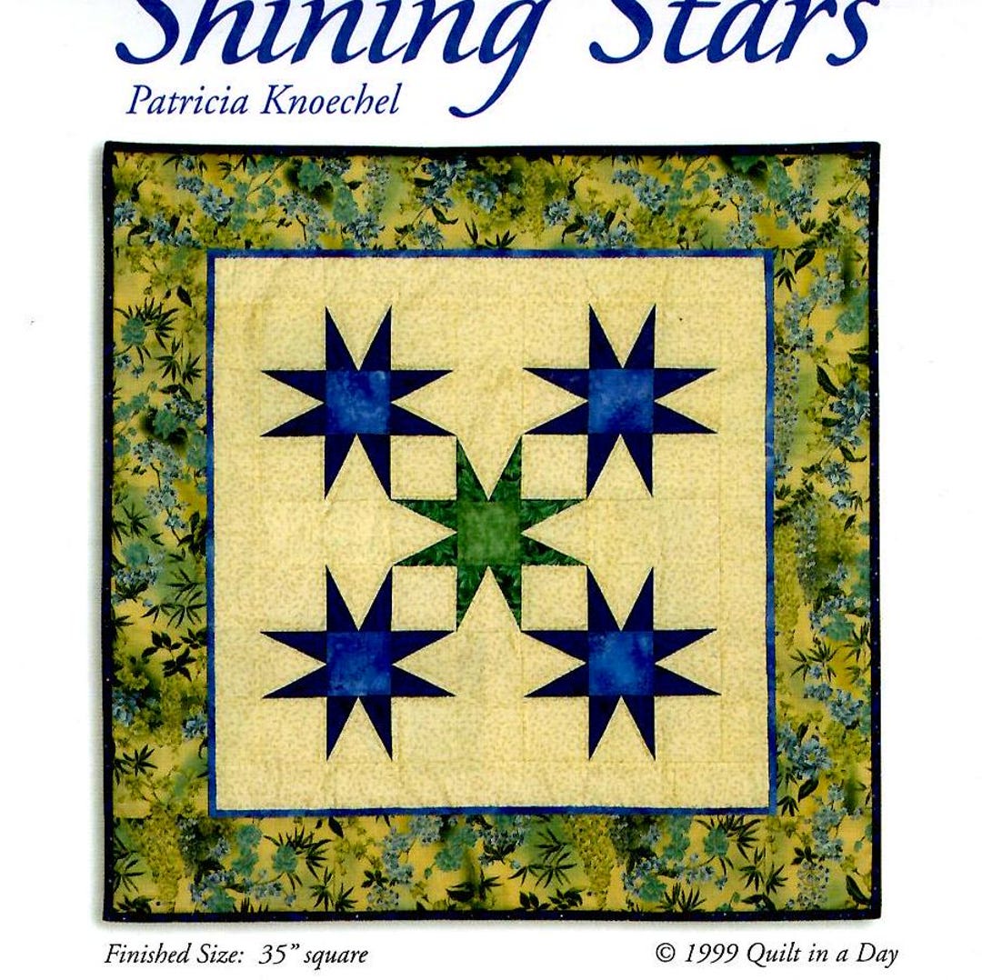 Shining Stars Mini Quilt Uncut PATTERN Quilt in a Day 35x35" Pieced ...