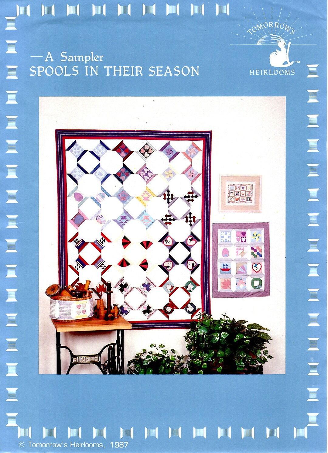 Spools Sampler Quilt Uncut PATTERN Tomorrow's Heirlooms Wall Hanging ...