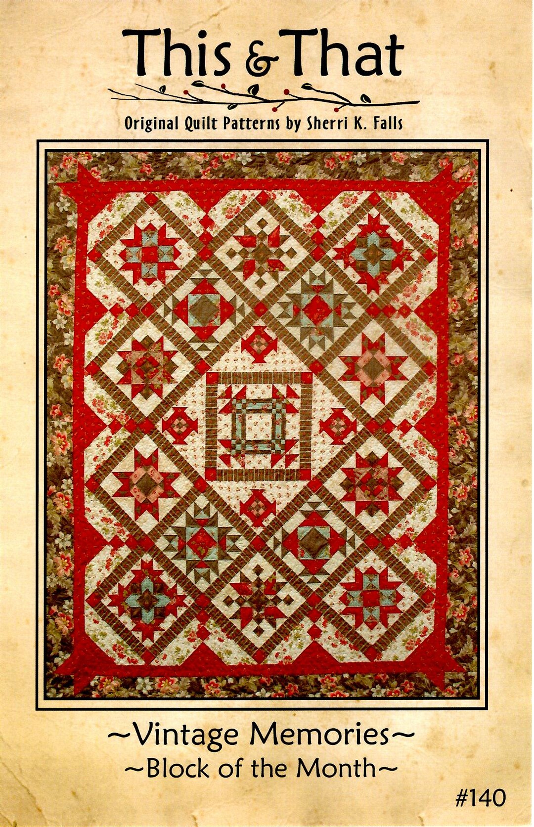 Vintage Memories Quilt / Master Pattern / Uncut Pattern / This & That ...