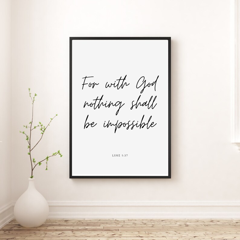 Luke 1:37, for With God Nothing Shall Be Impossible, Printable Wall Art ...