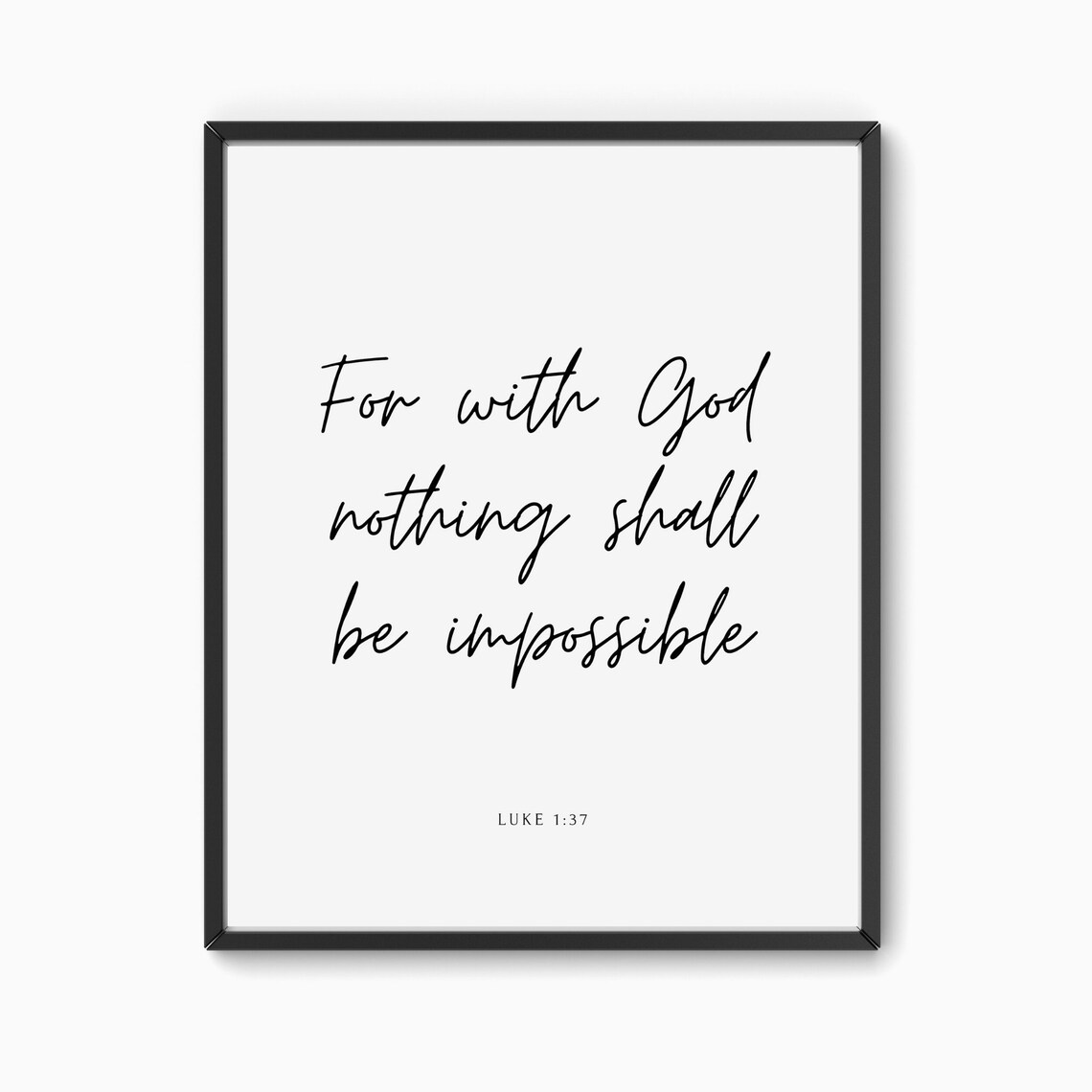 Luke 1:37, for With God Nothing Shall Be Impossible, Printable Wall Art ...