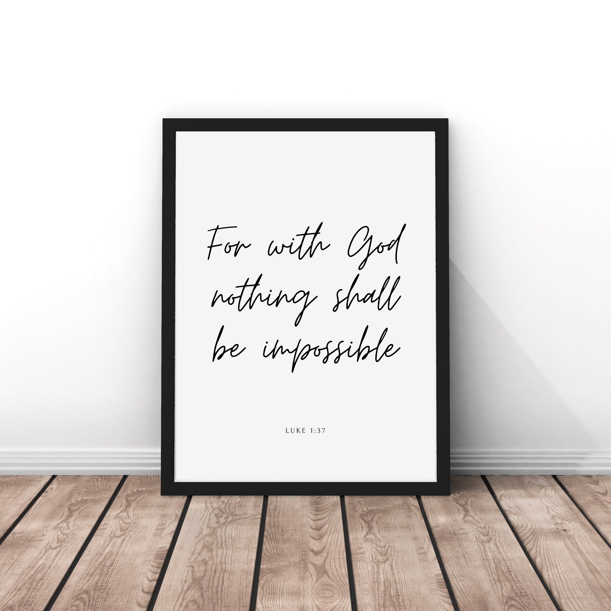 Luke 1:37, for With God Nothing Shall Be Impossible, Printable Wall Art ...