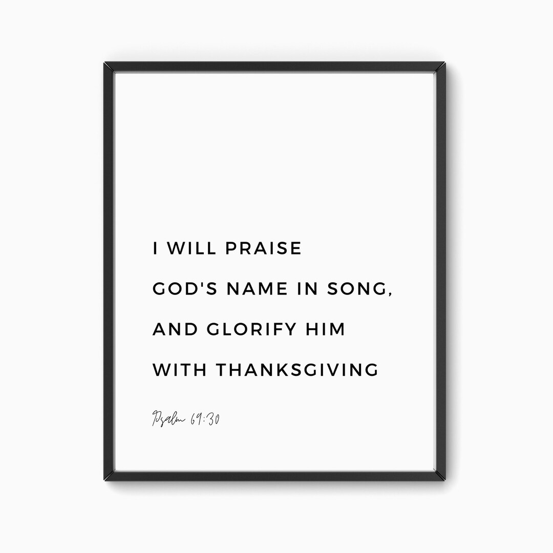 Psalm 69:30, Art Print, Printable Wall Art, Bible Verse Prints, Home ...