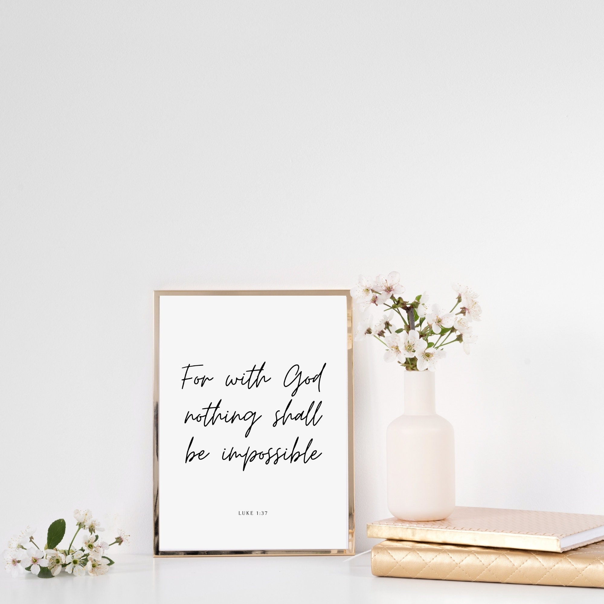 Luke 1:37, for With God Nothing Shall Be Impossible, Printable Wall Art ...