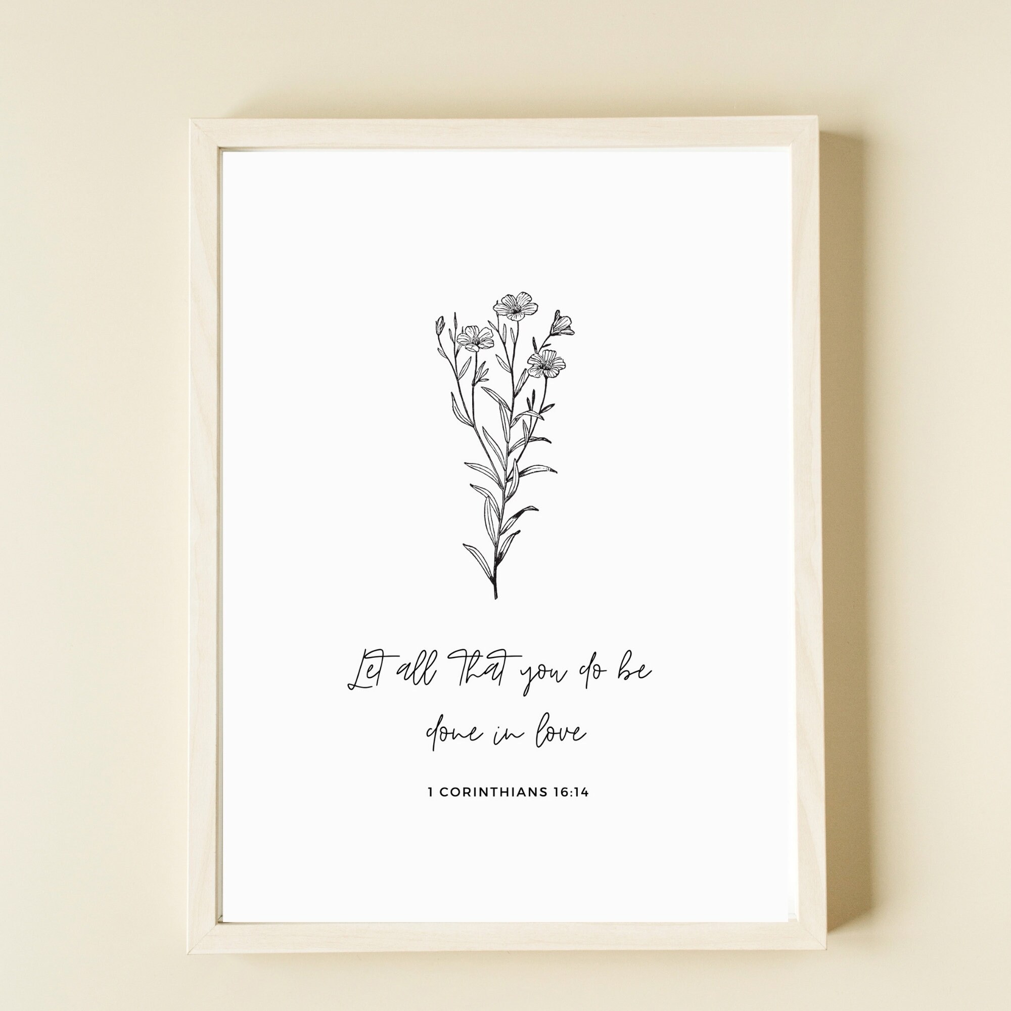 1 Corinthians 16:14, Bible Verse Prints, Christian Home Decor ...
