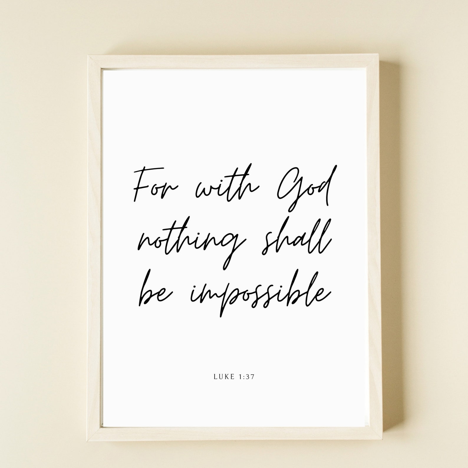 Luke 1:37, for With God Nothing Shall Be Impossible, Printable Wall Art ...